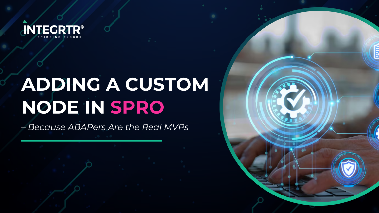 Adding a Custom Node in SPRO – Because ABAPers Are the Real MVPs